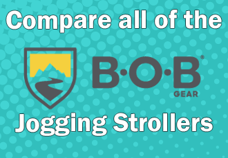 Compare all of Bob's Jogging strollers! | Pish Posh Baby