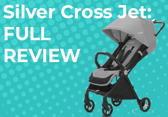 Silver Cross Jet: Full In-Depth Review | Pish Posh Baby